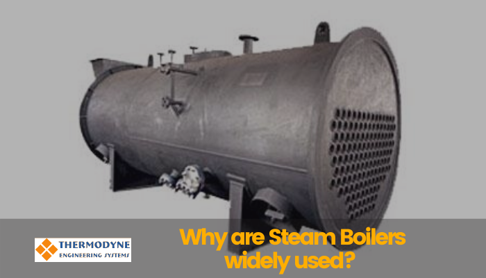 Steam Boilers: Industrial Uses Of Steam Boiler & How does it work